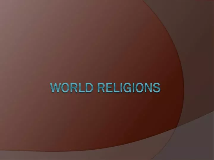 PPT - World Religions PowerPoint Presentation, free download - ID:2861806