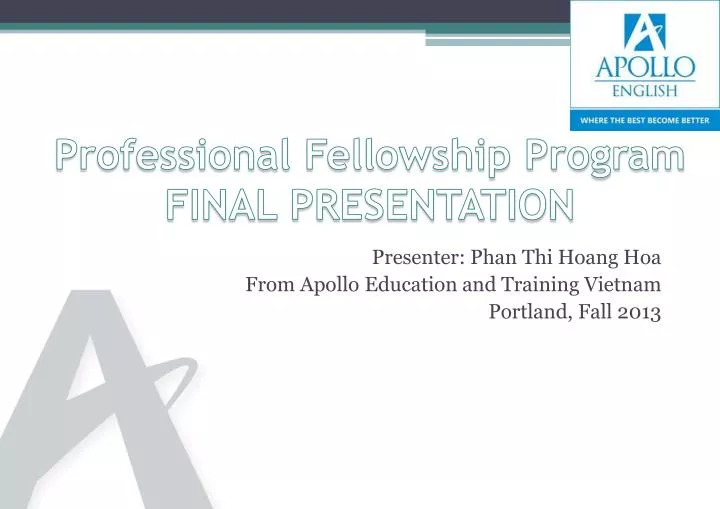 PPT - Professional Fellowship Program FINAL PRESENTATION PowerPoint ...