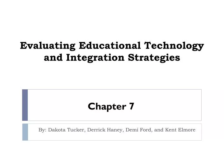 PPT - Evaluating Educational Technology and Integration Strategies ...
