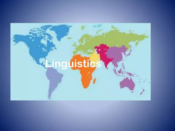 PPT - Linguistics PowerPoint Presentation, free download - ID:2862736