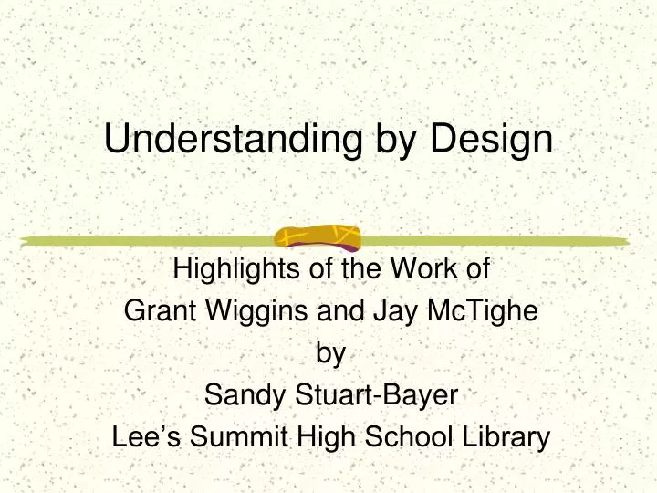 PPT - Understanding by Design PowerPoint Presentation, free download ...