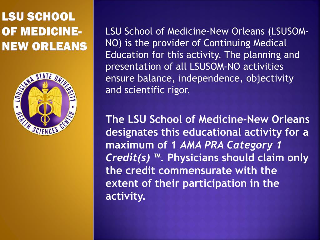 PPT - LSU SCHOOL OF Medicine-New Orleans PowerPoint Presentation, free ...