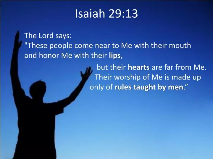 PPT - Isaiah 29:13 PowerPoint Presentation, free download - ID:2863137