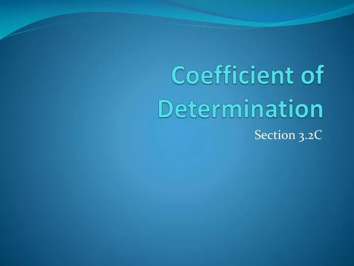PPT - Coefficient of Determination PowerPoint Presentation, free ... PPT - Coefficient of Determination PowerPoint Presentation, free ...