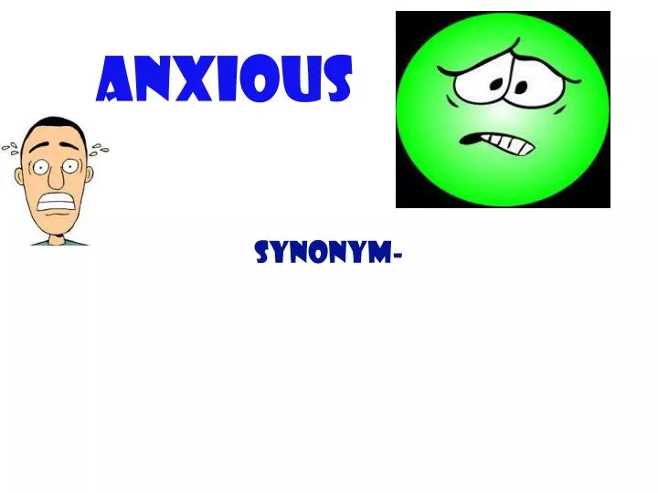 PPT - anxious PowerPoint Presentation, free download - ID:2863801