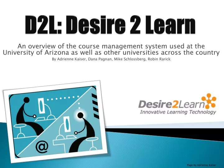 PPT - D2L: Desire 2 Learn PowerPoint Presentation, free download - ID ...