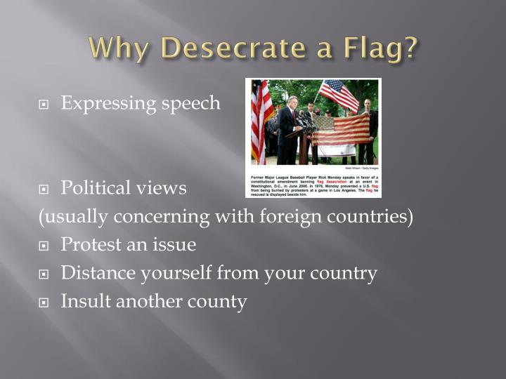 PPT - Flag Desecration PowerPoint Presentation - ID:2863998