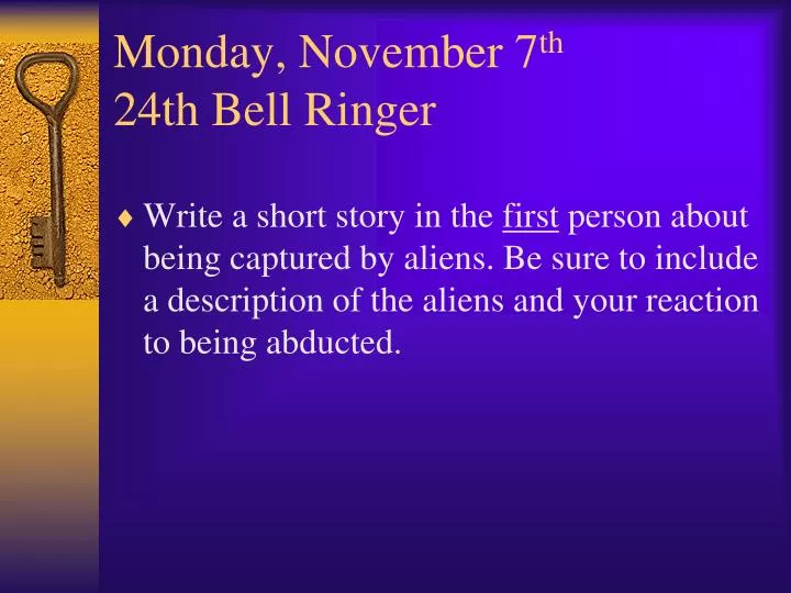 PPT - Monday , November 7 th 24th Bell Ringer PowerPoint Presentation ...