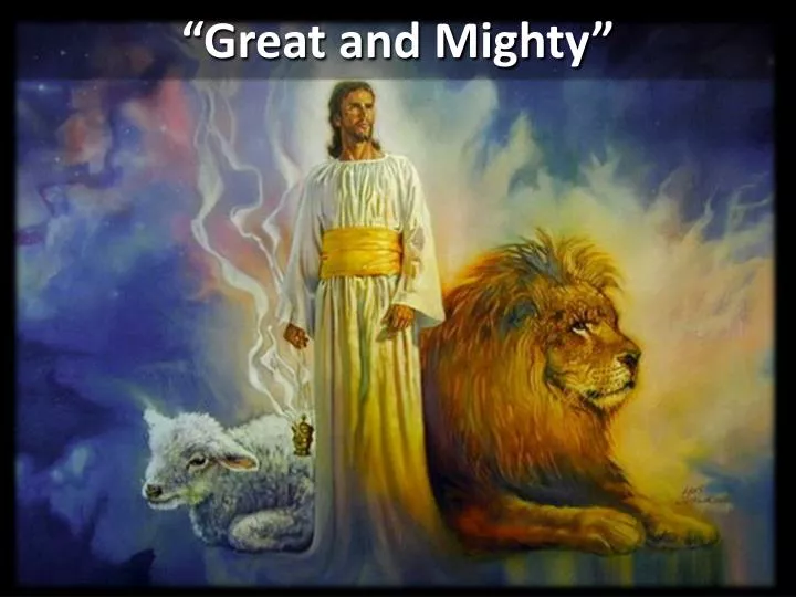 PPT - “Great and Mighty” PowerPoint Presentation, free download - ID ...