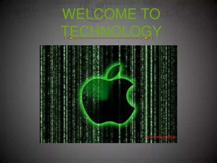 PPT - WELCOME TO TECHNOLOGY PowerPoint Presentation, free download - ID ...