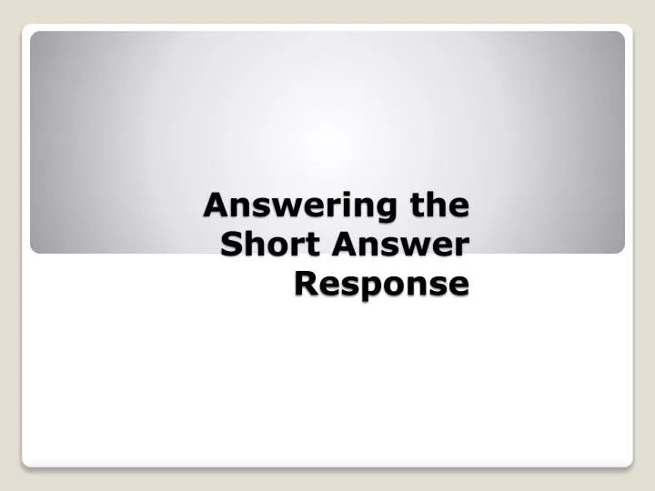 PPT - Answering the Short Answer Response PowerPoint Presentation, free ...