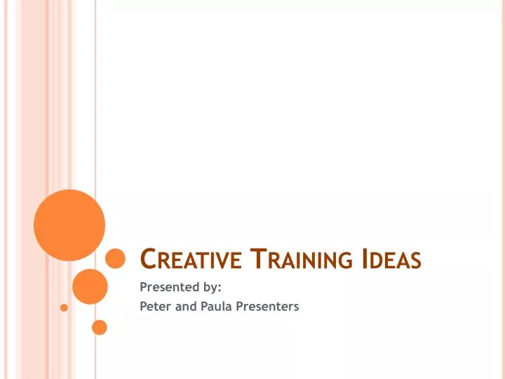 PPT - Creative Training Ideas PowerPoint Presentation, free download ...