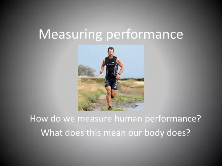 PPT - Measuring performance PowerPoint Presentation, free download - ID ...