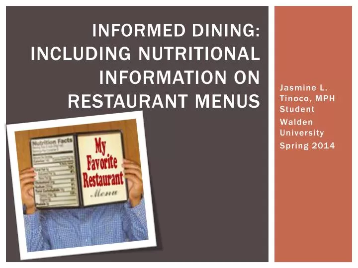 PPT - Informed Dining: INCLUDING NUTRITIONAL INFORMATION ON RESTAURANT ...