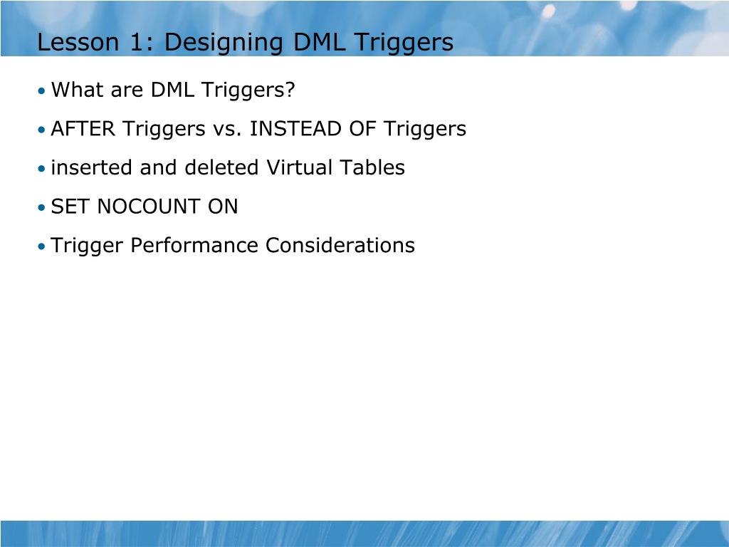 PPT - Module 15 Responding to Data Manipulation via Triggers PowerPoint Presentation - ID:2867728