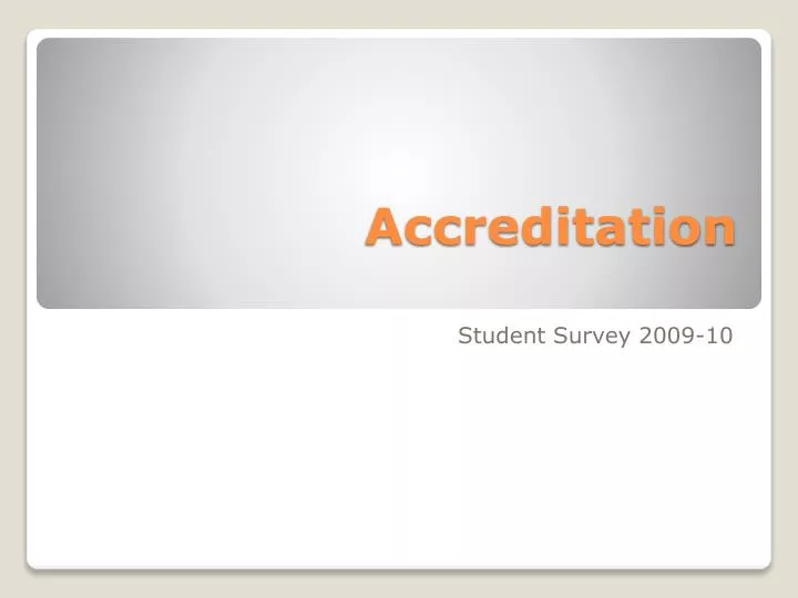 PPT - Accreditation PowerPoint Presentation, free download - ID:2867741