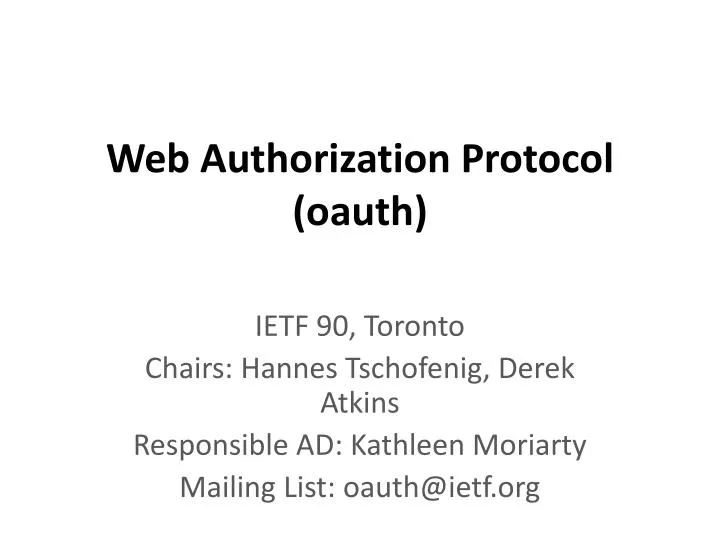 PPT - Web Authorization Protocol ( oauth ) PowerPoint Presentation ...