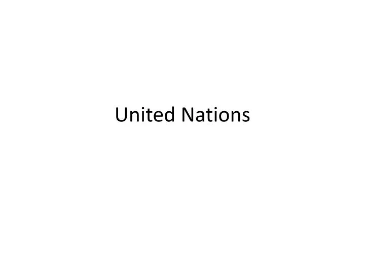 PPT - United Nations PowerPoint Presentation, free download - ID:2867755