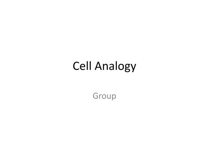 PPT - Cell Analogy PowerPoint Presentation, free download - ID:2868293