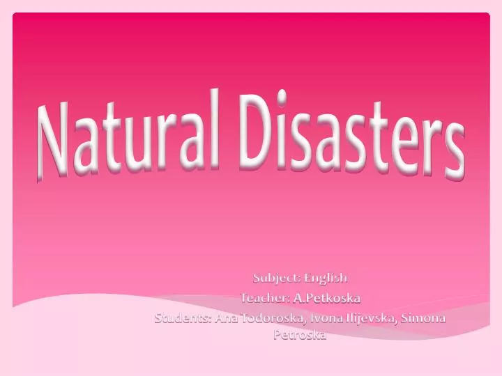 PPT - Natural Disasters PowerPoint Presentation, free download - ID:2868698