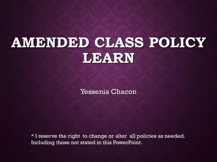 PPT - Amended Class Policy LEARN PowerPoint Presentation, free download ...