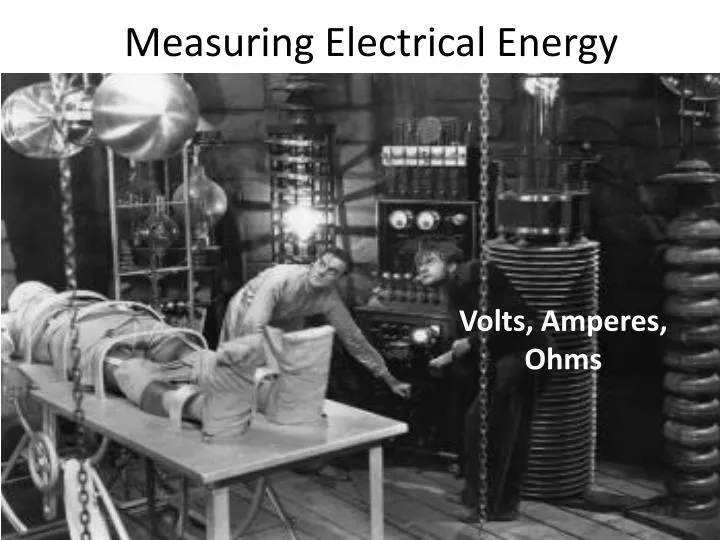 PPT - Measuring Electrical Energy PowerPoint Presentation, free ...