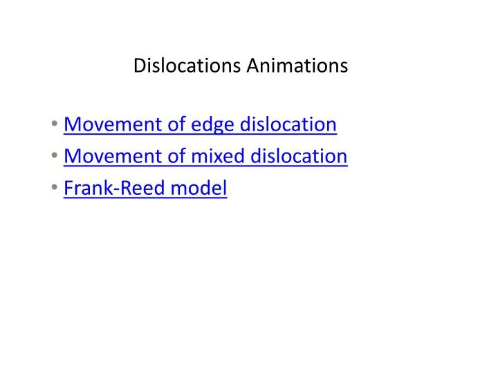 PPT - Dislocations Animations PowerPoint Presentation, free download ...