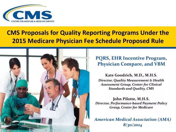 PPT - PQRS, EHR Incentive Program, Physician Compare, and VBM Kate ...