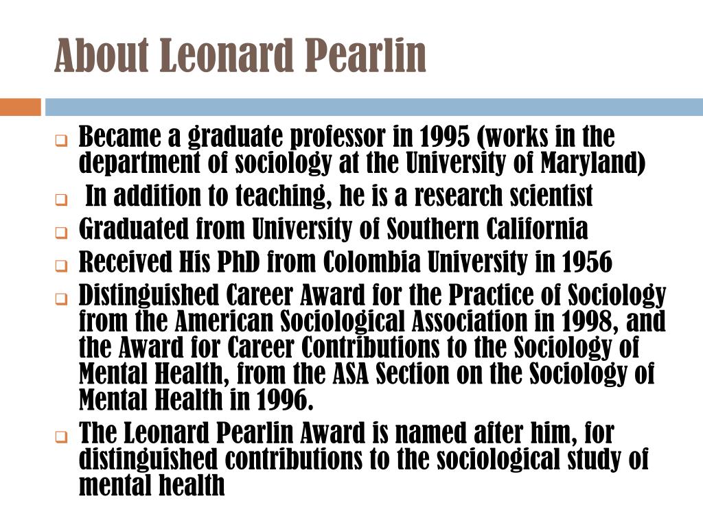 PPT - Leonard Pearlins ’ T heory Of Psychological Distress PowerPoint ...