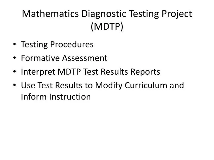 PPT - Mathematics Diagnostic Testing Project (MDTP) PowerPoint ...