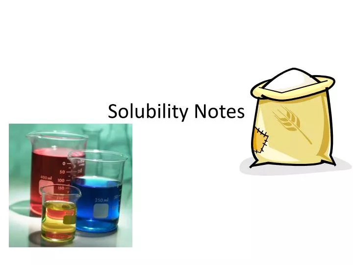 PPT - Solubility Notes PowerPoint Presentation, free download - ID:2871869