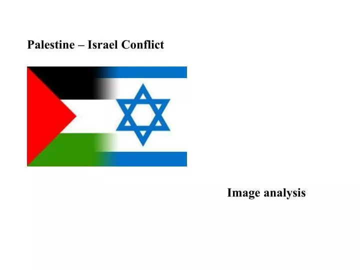 PPT - Palestine – Israel Conflict PowerPoint Presentation, free ...