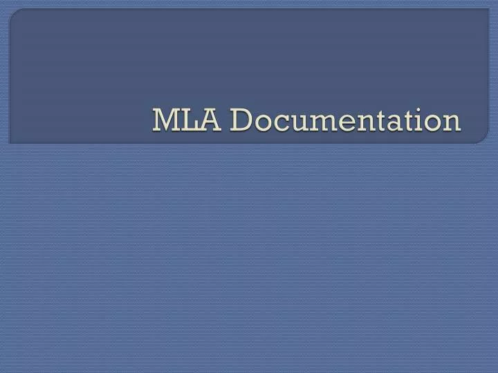 PPT - MLA Documentation PowerPoint Presentation, free download - ID:2873151