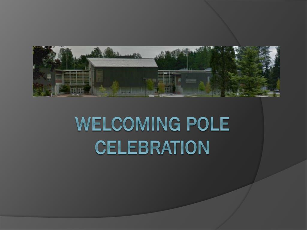 PPT - Welcoming Pole Celebration PowerPoint Presentation, free download ...