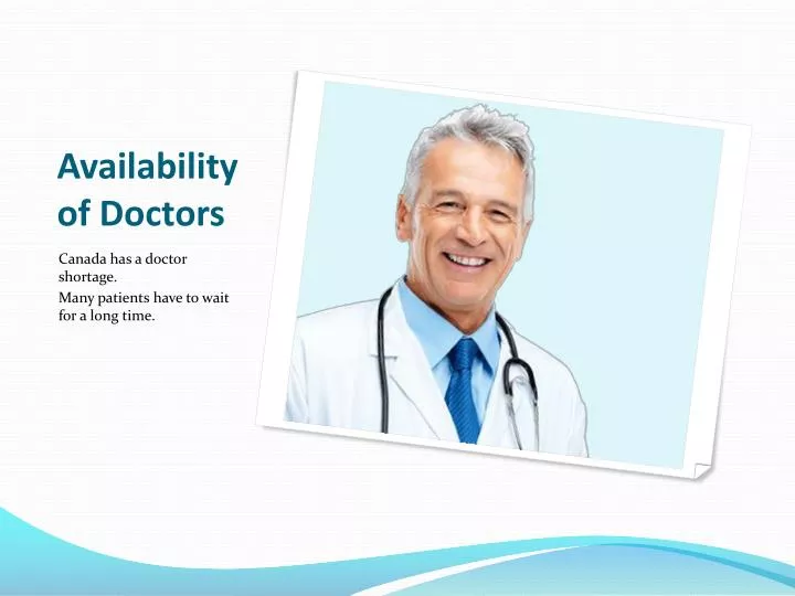 PPT - Availability of Doctors PowerPoint Presentation, free download ...