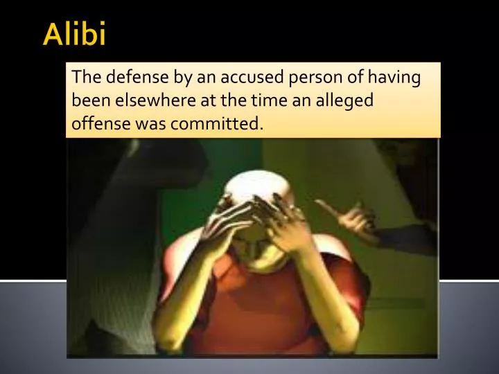 PPT - Alibi PowerPoint Presentation, free download - ID:2873633