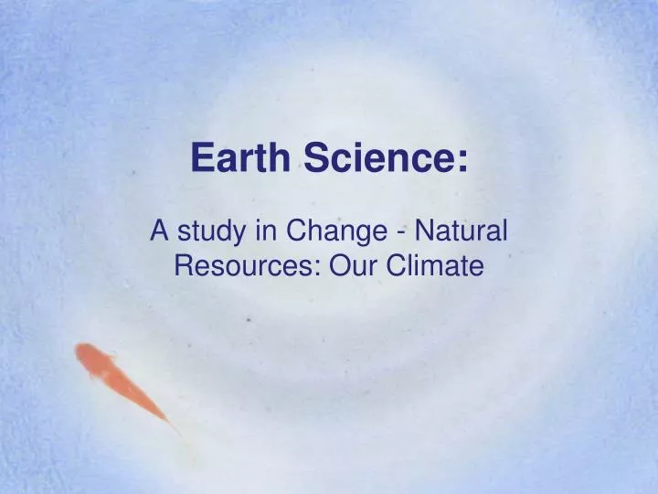PPT - Earth Science: PowerPoint Presentation, free download - ID:2875242