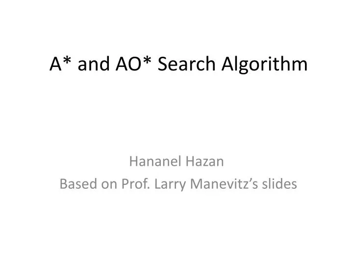 PPT - A* and AO* Search Algorithm PowerPoint Presentation, free ...