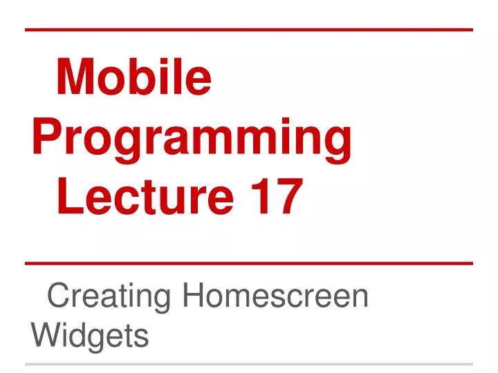 PPT - Mobile Programming Lecture 17 PowerPoint Presentation, free ...