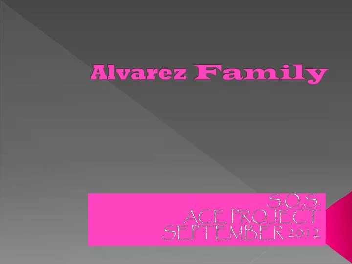 PPT - Alvarez Family PowerPoint Presentation, free download - ID:2876503