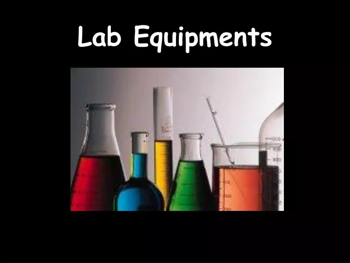 Basic Laboratory Equipment Ppt at Anita Mcguire blog