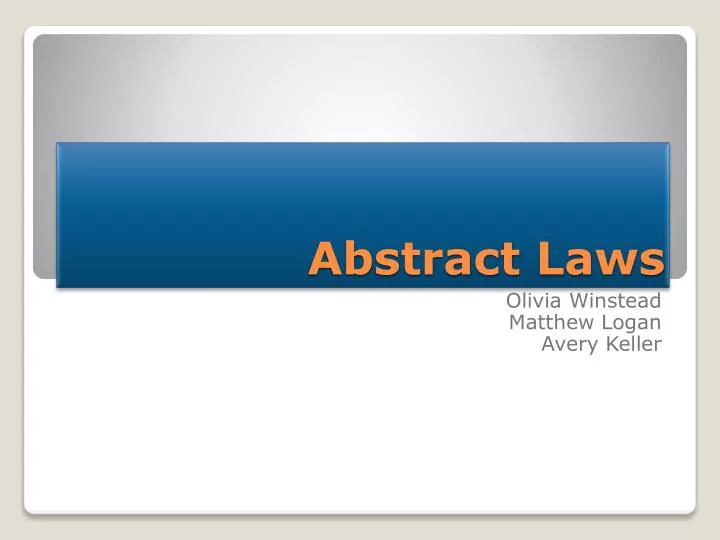 PPT - Abstract Laws PowerPoint Presentation, free download - ID:2876539