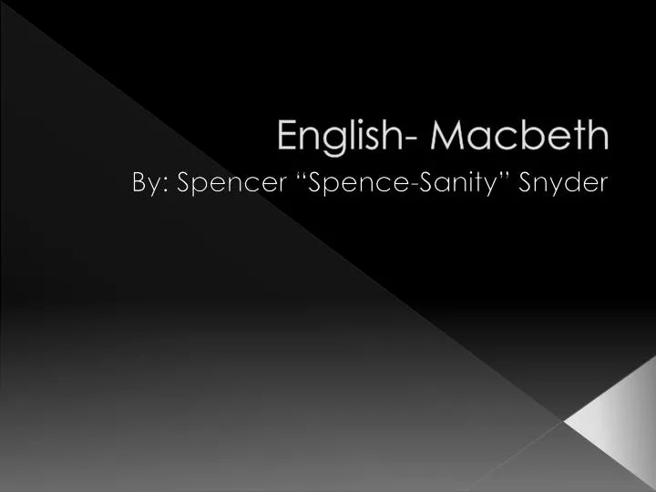 PPT - English- Macbeth PowerPoint Presentation, free download - ID:2876541