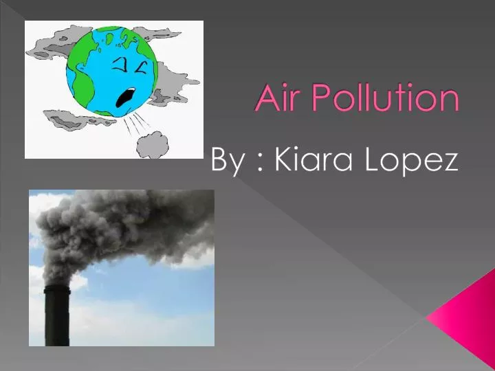 PPT - Air Pollution PowerPoint Presentation, free download - ID:2877231