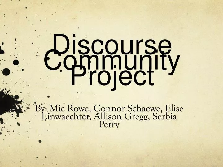 PPT - Discourse Community Project PowerPoint Presentation, free ... PPT - Discourse Community Project PowerPoint Presentation, free ...
