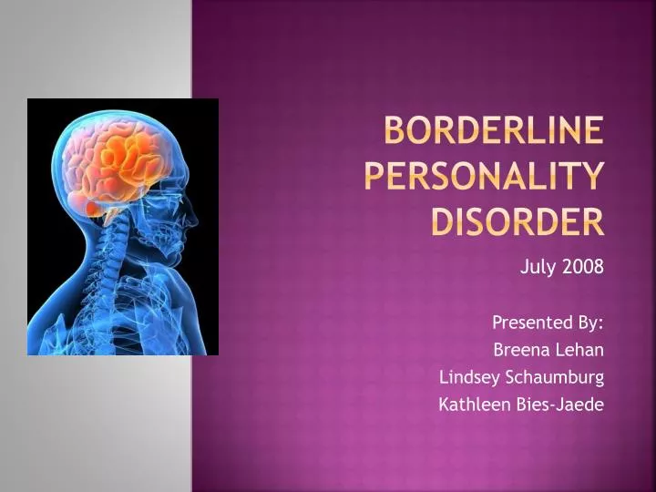 PPT - Borderline Personality Disorder PowerPoint Presentation, free ...