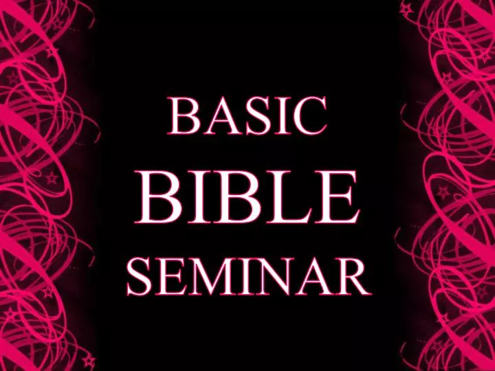 PPT - BASIC BIBLE SEMINAR PowerPoint Presentation, free download - ID ...