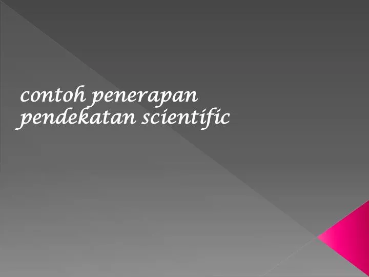 Ppt Contoh Penerapan Pendekatan Scientific Powerpoint Presentation