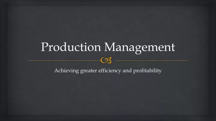 PPT - Production Management PowerPoint Presentation, free download - ID ...