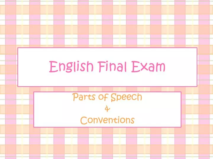 PPT - English Final Exam PowerPoint Presentation, free download - ID ...